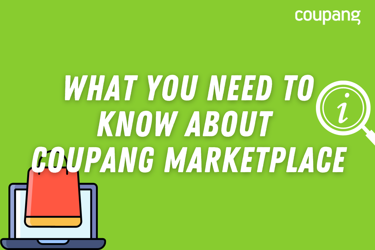 What is Coupang Marketplace? - Coupang Marketplace