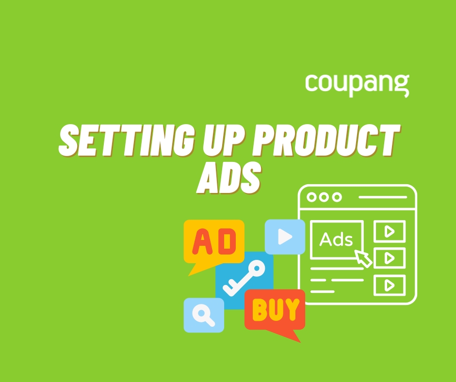 Setting Up Product Ads - Coupang Marketplace