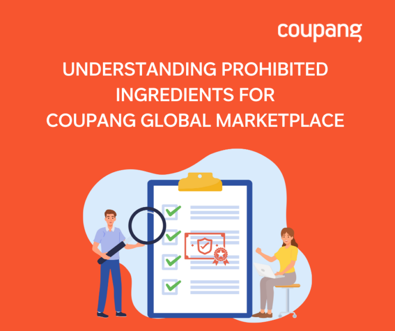 Understanding Prohibited Ingredients for Coupang Global Marketplace ...